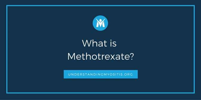 Methotrexate, Myositis Treatment - Myositis Support and Understanding