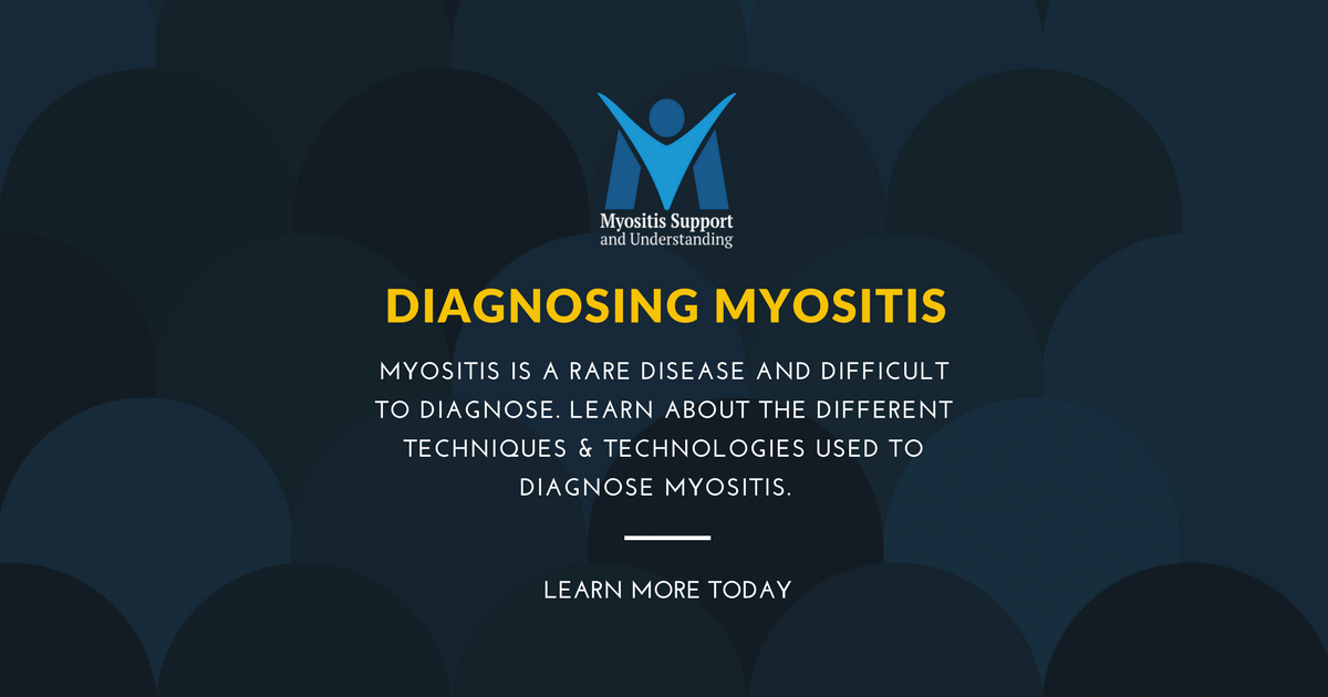 How to diagnose Myositis? - Myositis Support and Understanding